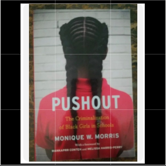 Other | Pushout The Criminalization Of Black Girls In Schools Morris ...